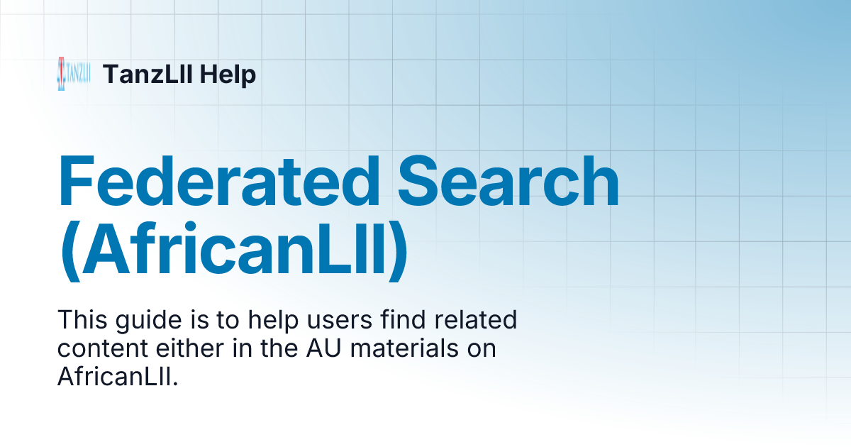 Federated Search (AfricanLII) | TanzLII Help